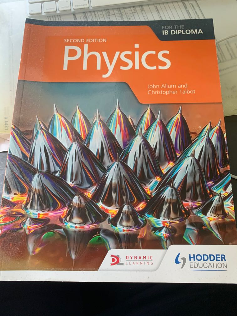 Physics - Second Edition Hodder Education for the IB Diploma, 教科書 ...