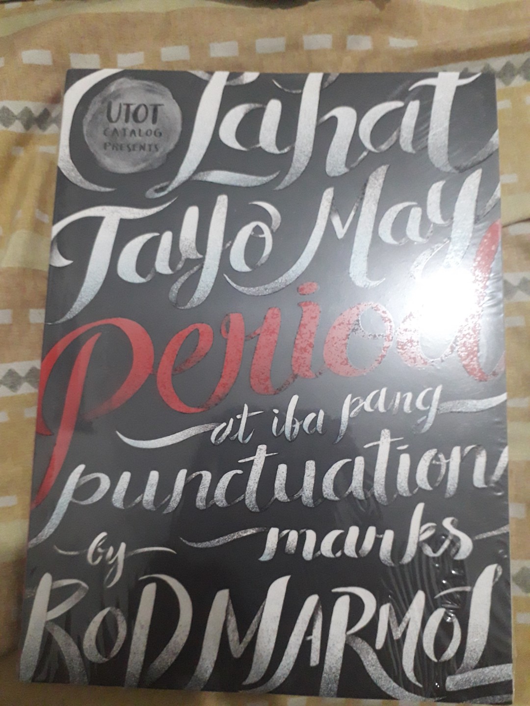 Lahat tayo may period at iba pang punctuations by ROD MARMOL, Hobbies ...