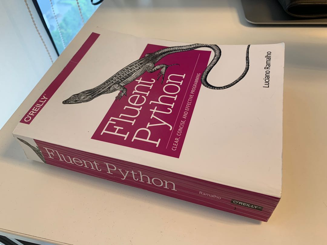 Fluent Python - O Reilly, Hobbies & Toys, Books & Magazines, Storybooks ... Fluent Python - O Reilly, Hobbies & Toys, Books & Magazines, Storybooks ...