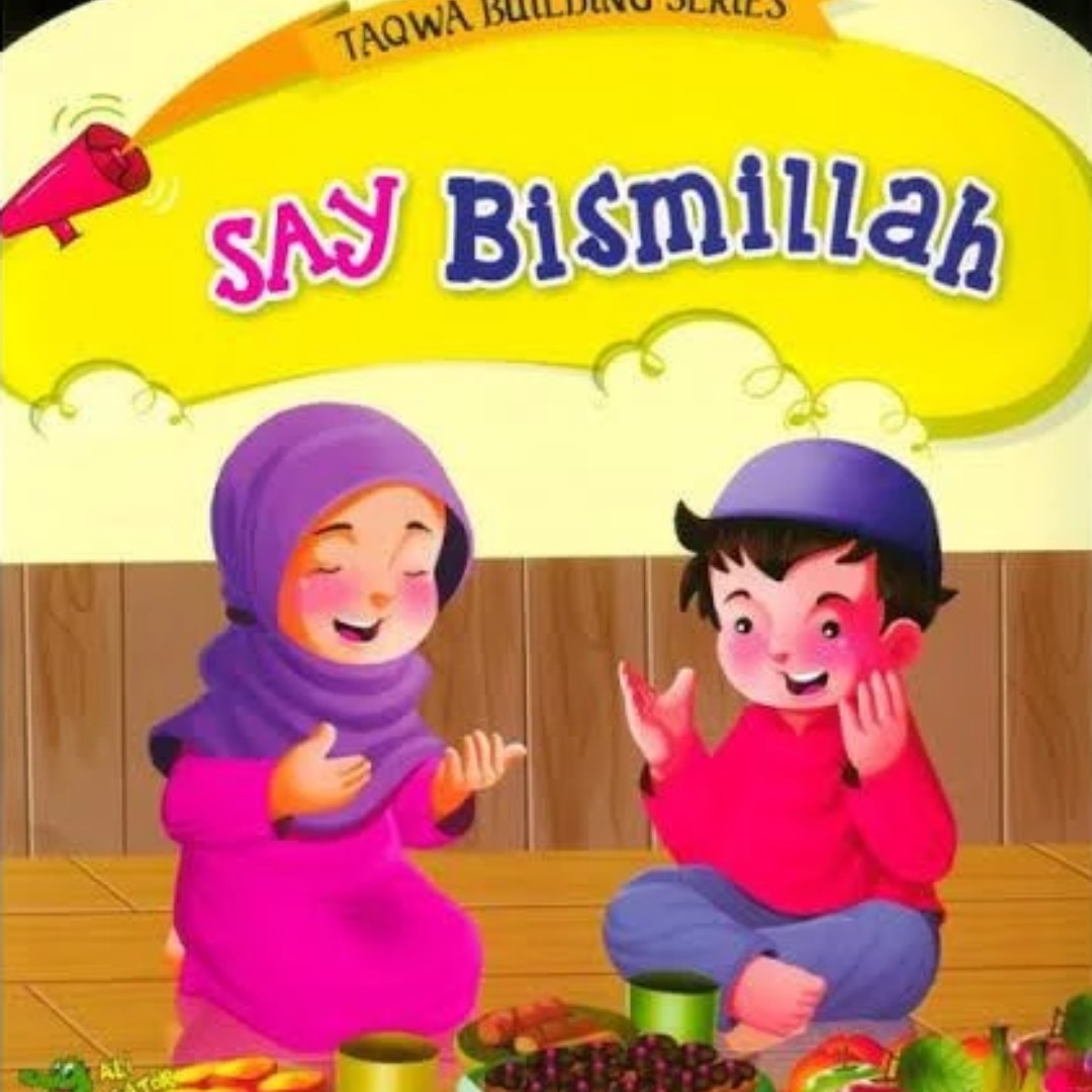 Taqwa Building Series: Say Bismillah, Hobbies & Toys, Books & Magazines ...
