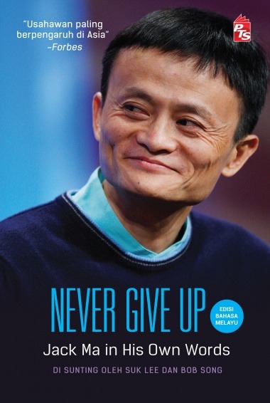 NEVER GIVE UP :JACK MA IN HIS OWN WORDS - EDISI BAHASA MELAYU, Hobbies ...