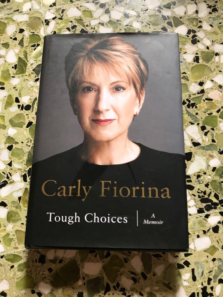 Tough Choices Carly Fiorina Hobbies And Toys Books And Magazines Fiction