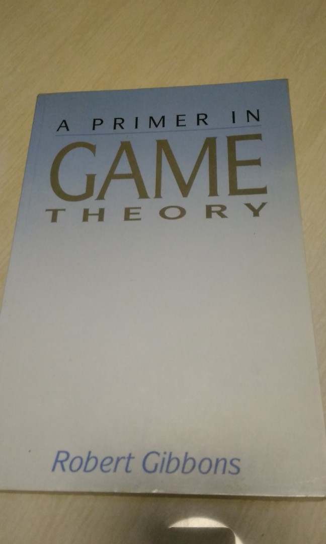 A Primer in Game Theory by Robert Gibbons, Hobbies & Toys, Books & Magazines, Assessment Books ...