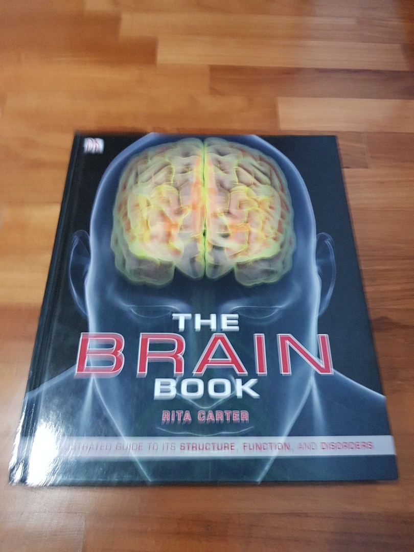 The Brain Book: An Illustrated Guide to its Structure, Function and ...