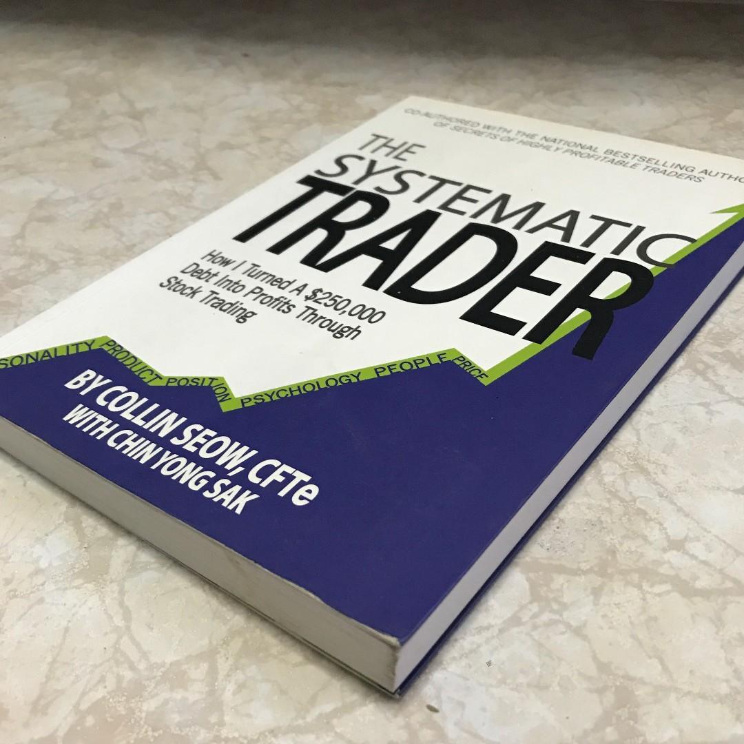 The Systematic Trader: How I turned a $250,000 debt into profits through stock trading, Hobbies ...