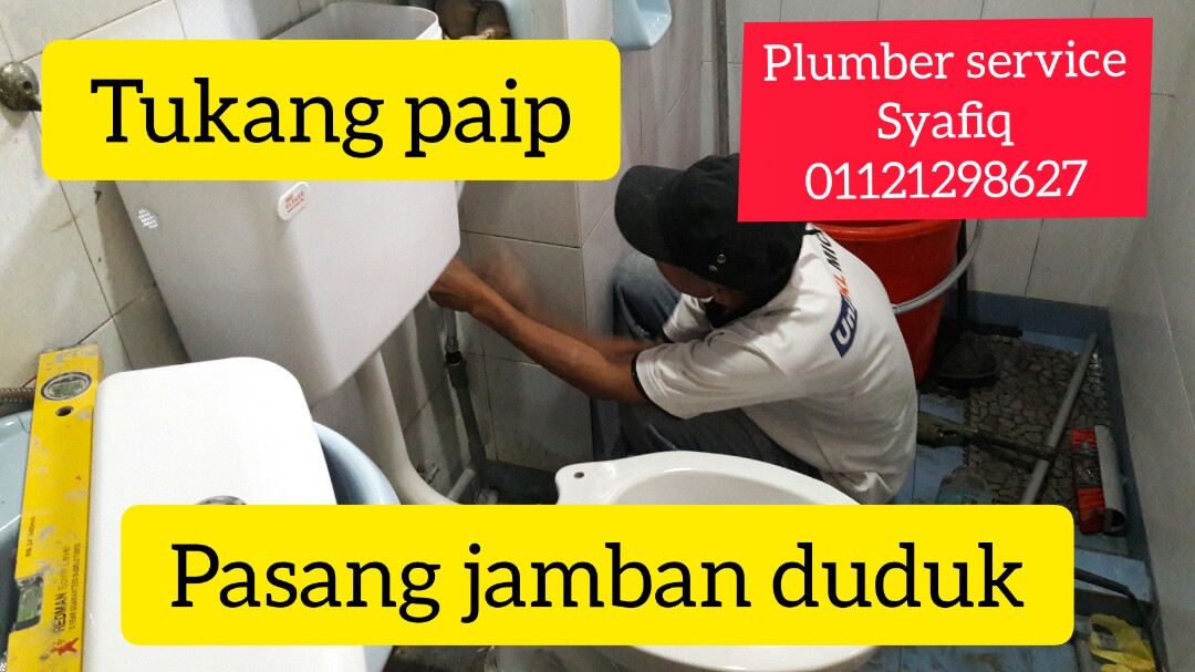 Plumber service;pasang jamban/baiki paip/baiki tandas sumbat call/wasap ...