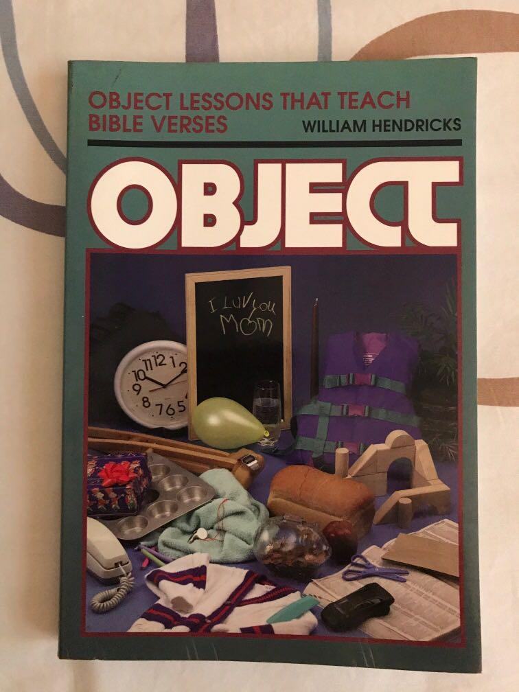 Object : Object Lessons that Teach Bible Verses by William Hendricks ...