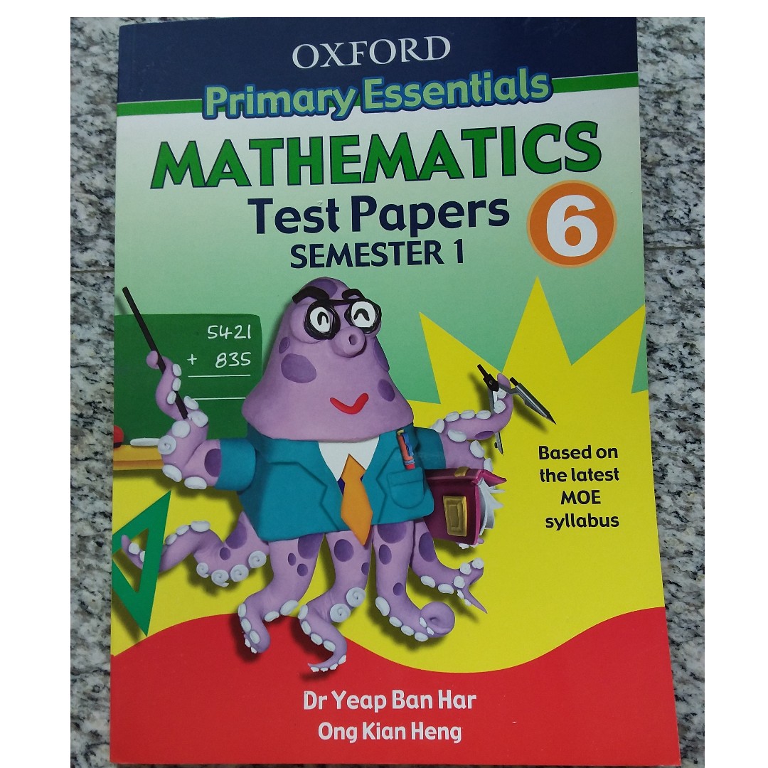 Oxford Primary Essentials Mathematics Test Papers Semester 1 P6 ...