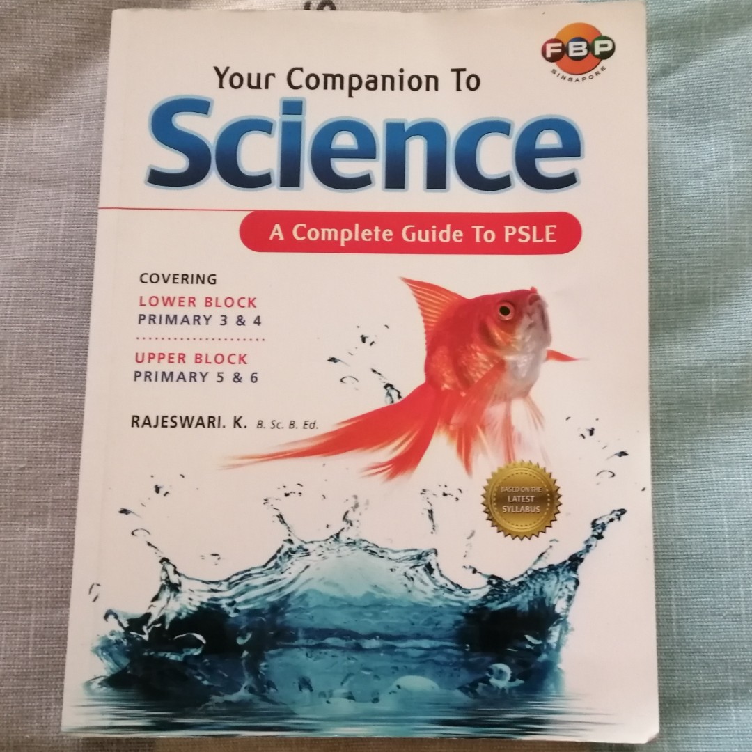 Your Companion to Science----A Complete Guide To PSLE, Hobbies & Toys ...