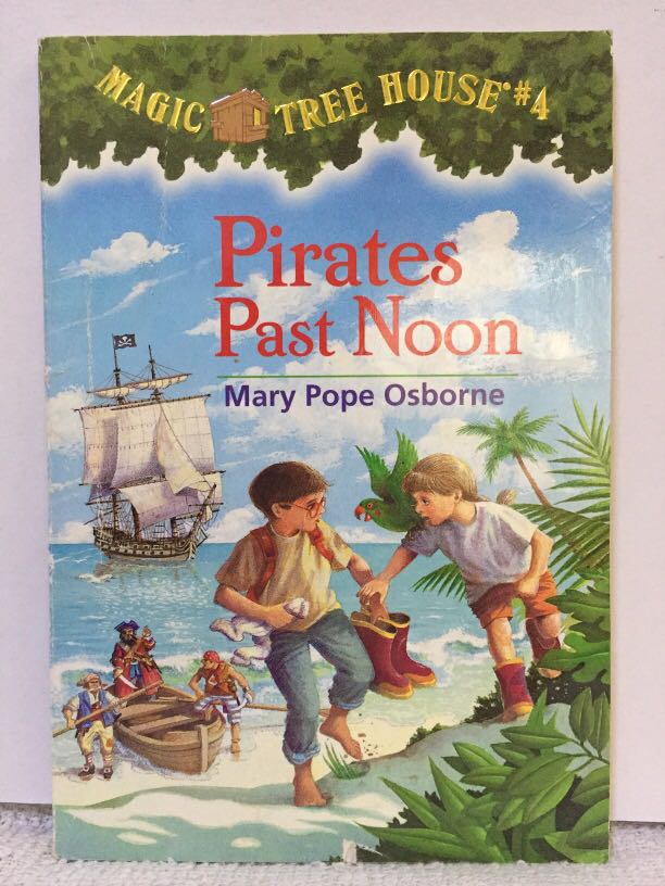 Magic tree house # 4 pirates past noon (mary pope osborne), Hobbies ...