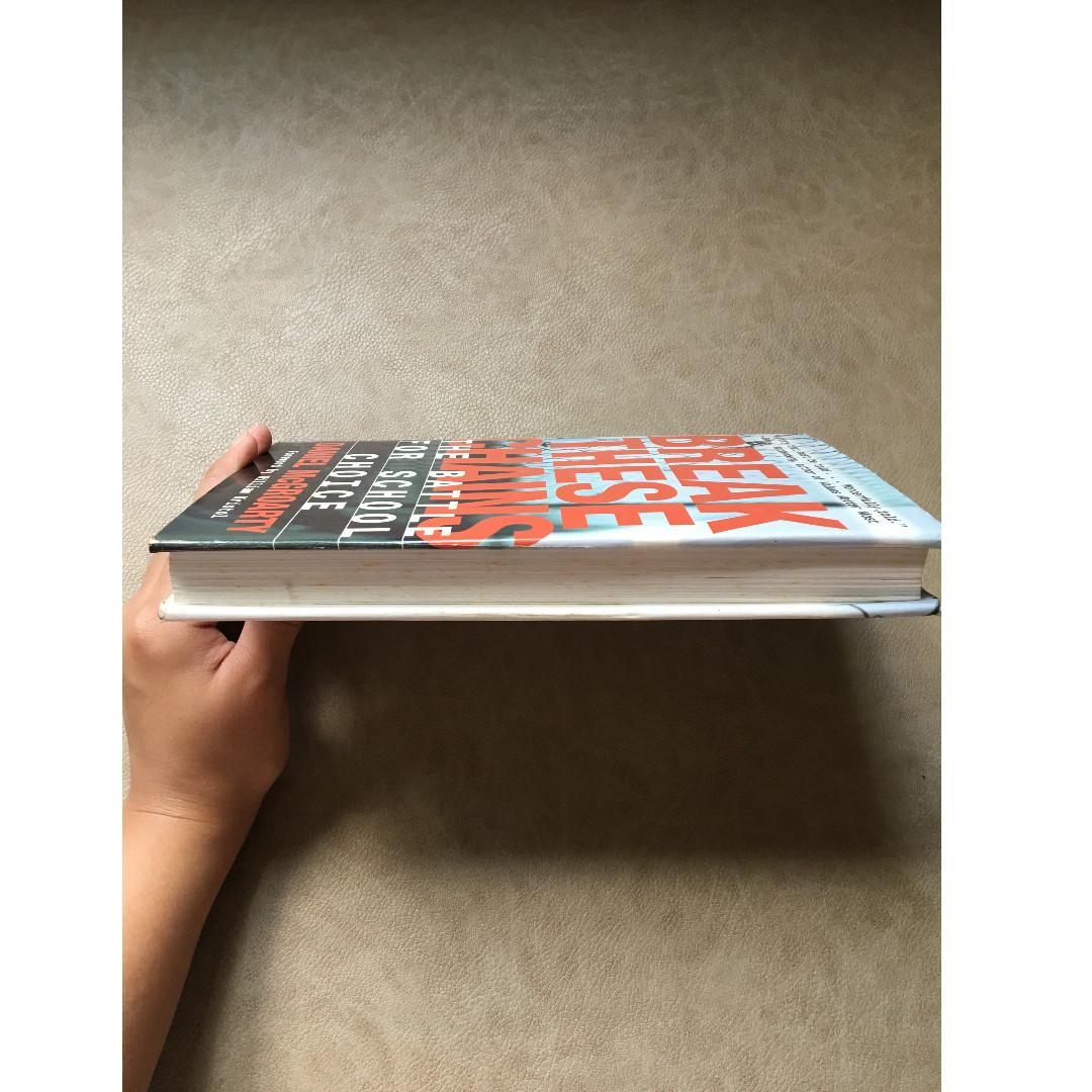 DANIEL MCGROARTY'S BREAK THESE CHAINS: THE BATTLE FOR SCHOOL CHOICE ...