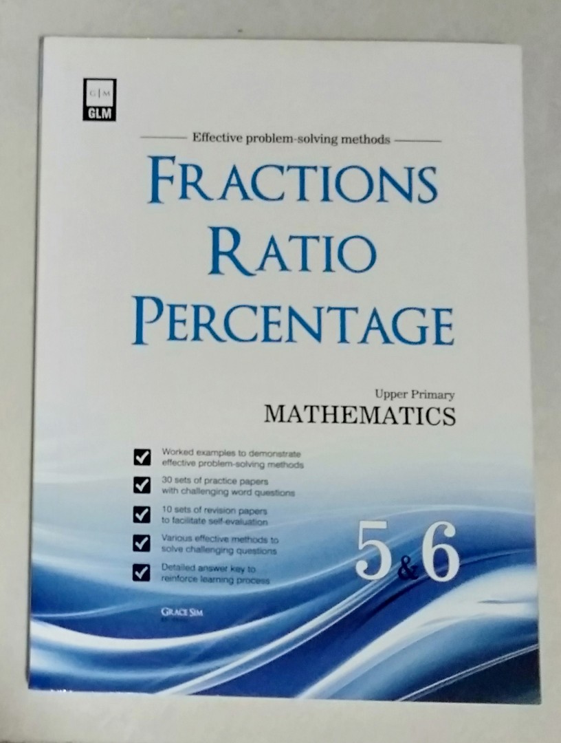 GLM Effective Problem Solving Methods - Fractions, Ratio, Percentage ...