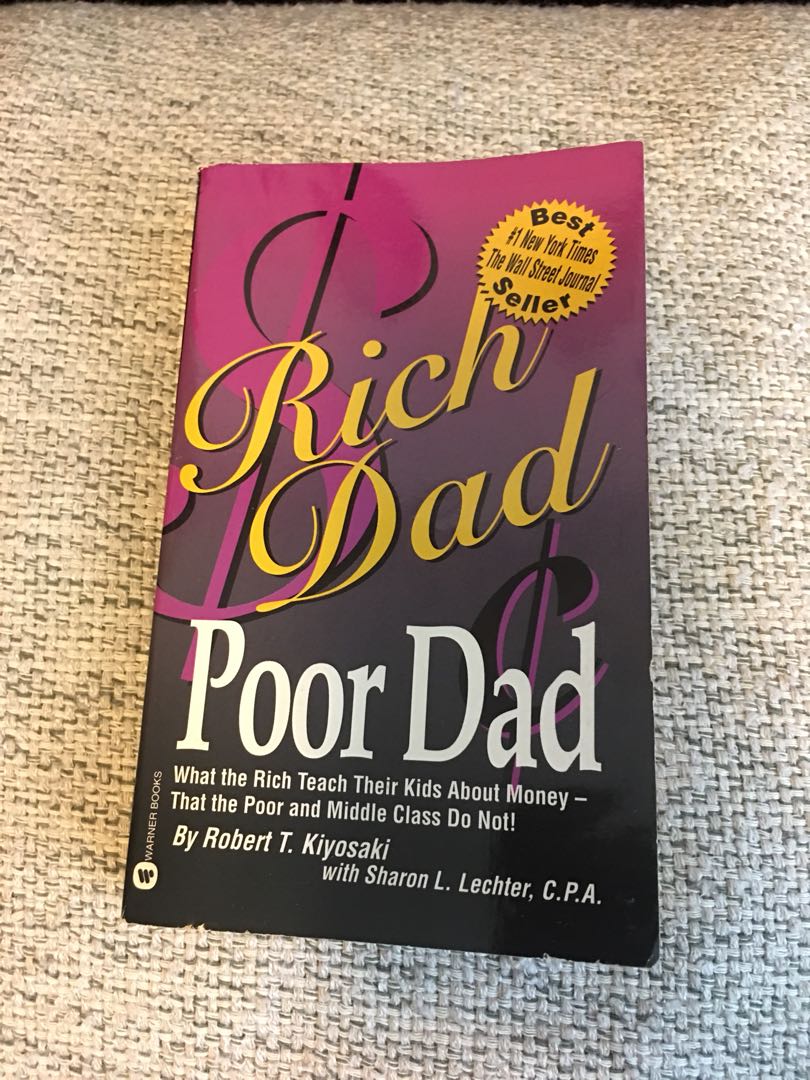Rich Dad Poor Dad By Robert T Kiyosaki With Sharon L Lechter C P
