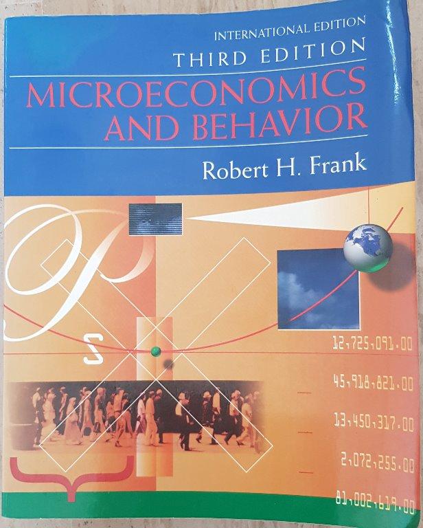 Microeconomics and Behaviour Third Edition (Robert Frank), Hobbies ...