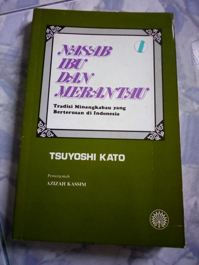 Nasib ibu dan merantau ( tradisi minangkabau yg berterusan di indonesia ...