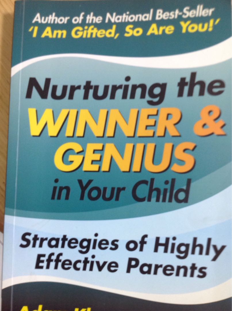 Nurturing winner & genius in your child by Adam Khoo, Books ...