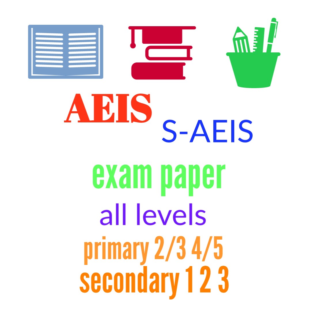 AEIS exam paper|PDF Hard|Soft copy|pdf|p2|p3|p4|p5|sec1|sec2|sec3 ...