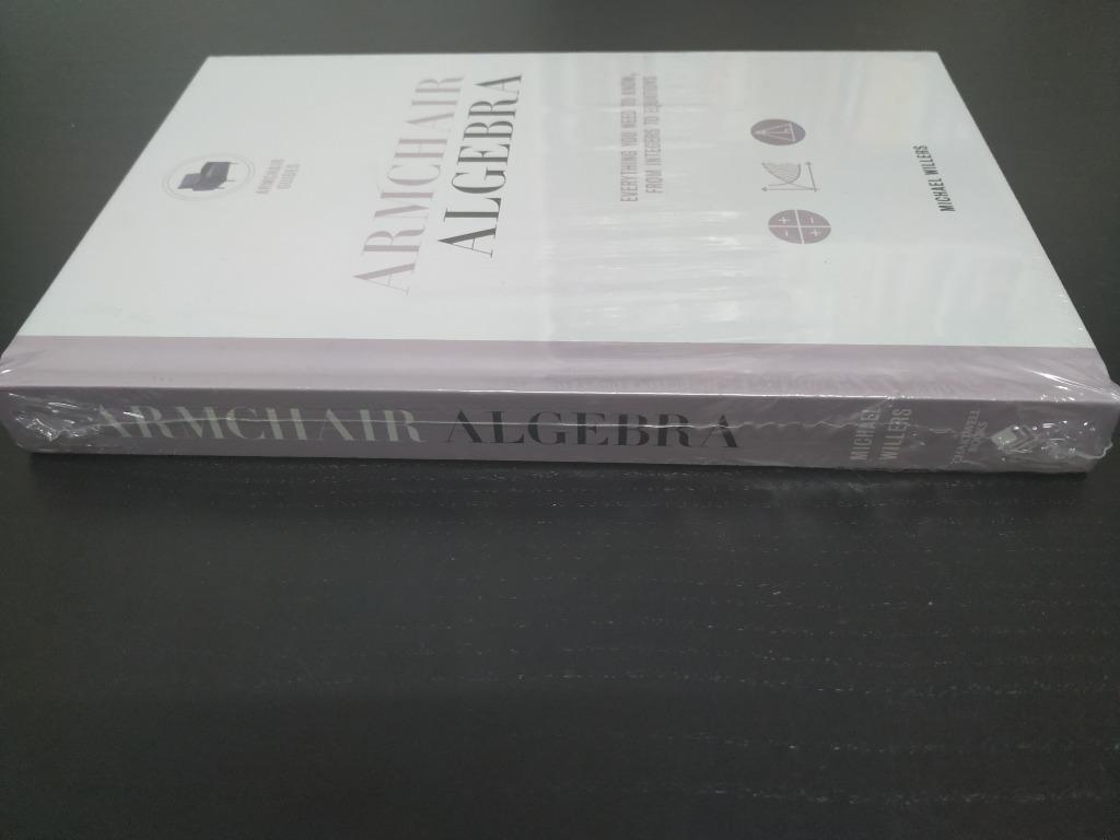 Armchair Algebra : Everything You Need to Know, from Integers to ...