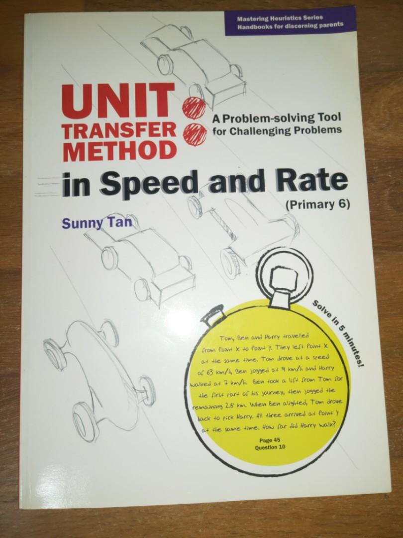 Maths Heuristics: Unit Transfer Method in Speed and Rate for P6 ...