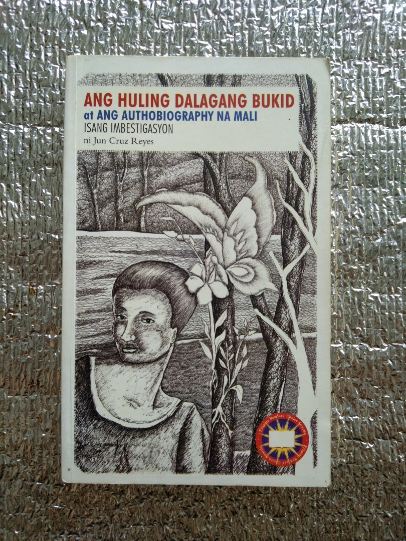 Filipiniana | Ang Huling Dalagang Bukid at Ang Authobiography na Mali ...