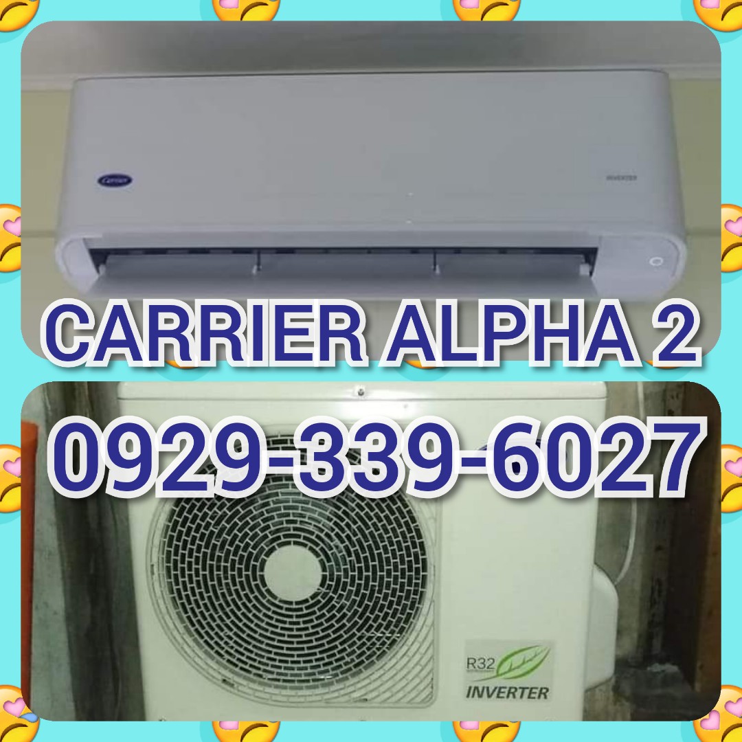 Carrier Alpha 2Inverter Split Type Aircon With Free Installation, TV ...