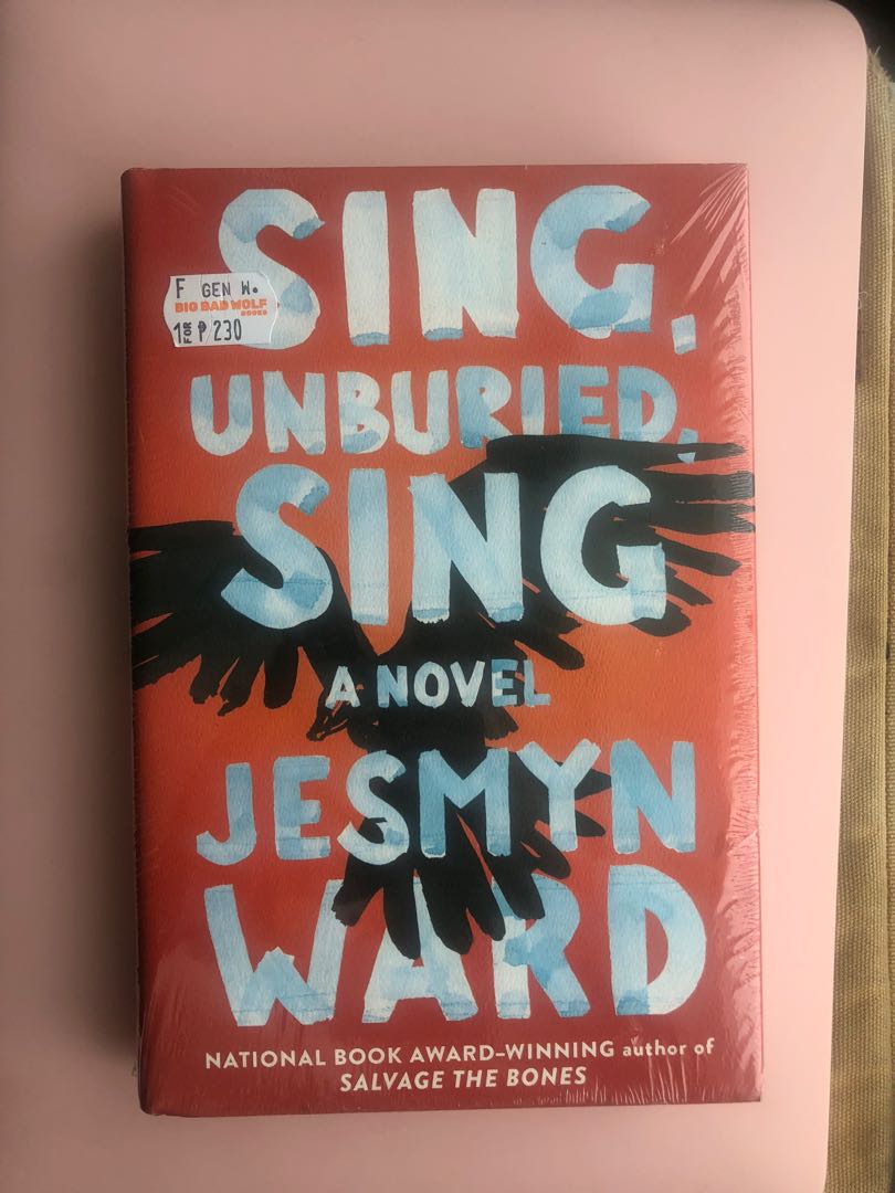Sing, Unburied, Sing by Jesmyn Ward, Hobbies & Toys, Books & Magazines ...