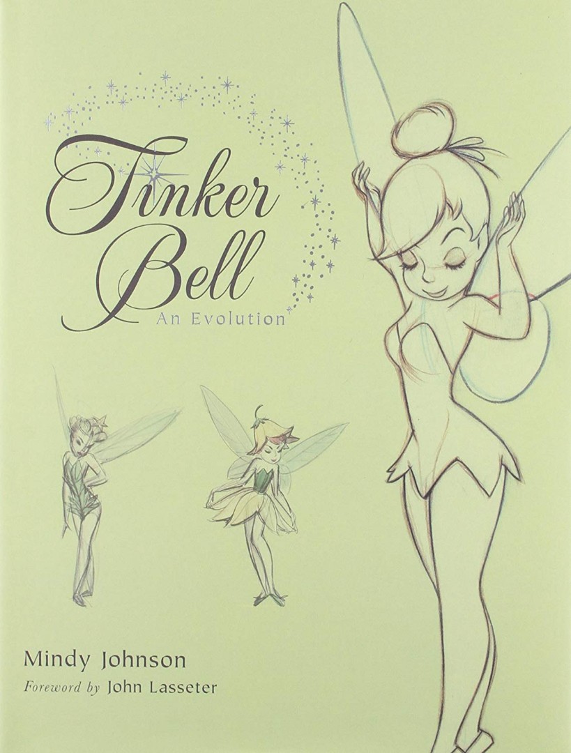 Tinker Bell: An Evolution (Disney Editions Deluxe (Film)), Hobbies ...
