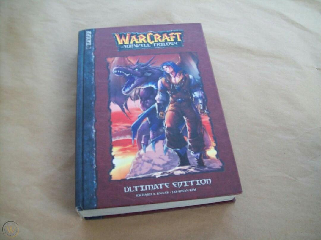 WARCRAFT THE SUNWELL TRILOGY ULTIMATE EDITION HARDCOVER - WORLD OF ...