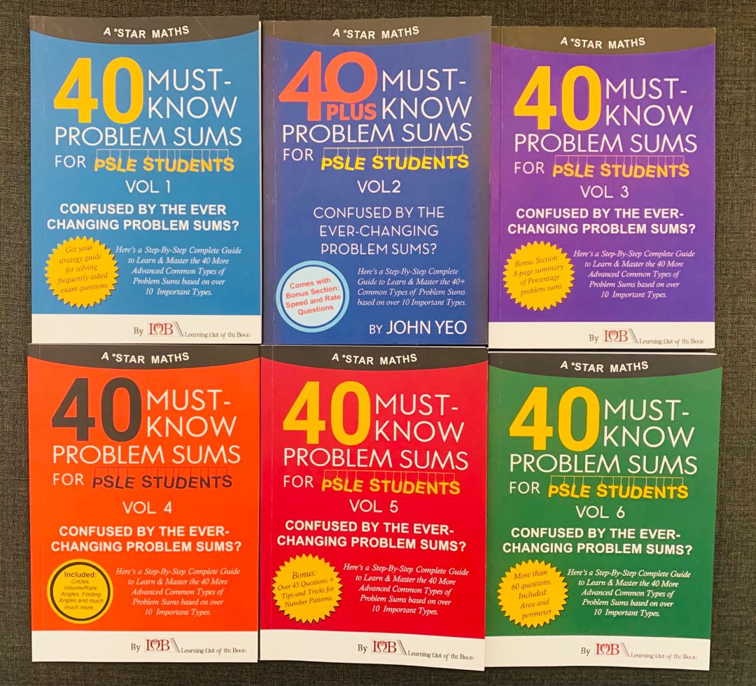 LOB A*MATH 40 MUST KNOW PROBLEM SUMS FOR PSLE STUDENTS VOL 1 to 6 ...