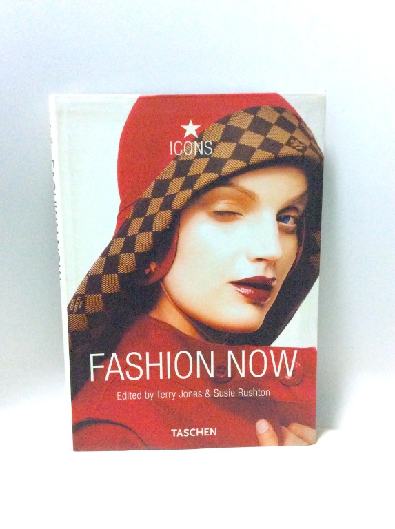 Fashion Now (Icons) by Terry Jones and Susie Rushton (Taschen), Hobbies ...
