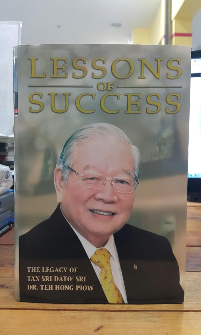 (ENG) Lessons of Success, the legacy of tan sri dato' sri dr. Teh hong ...