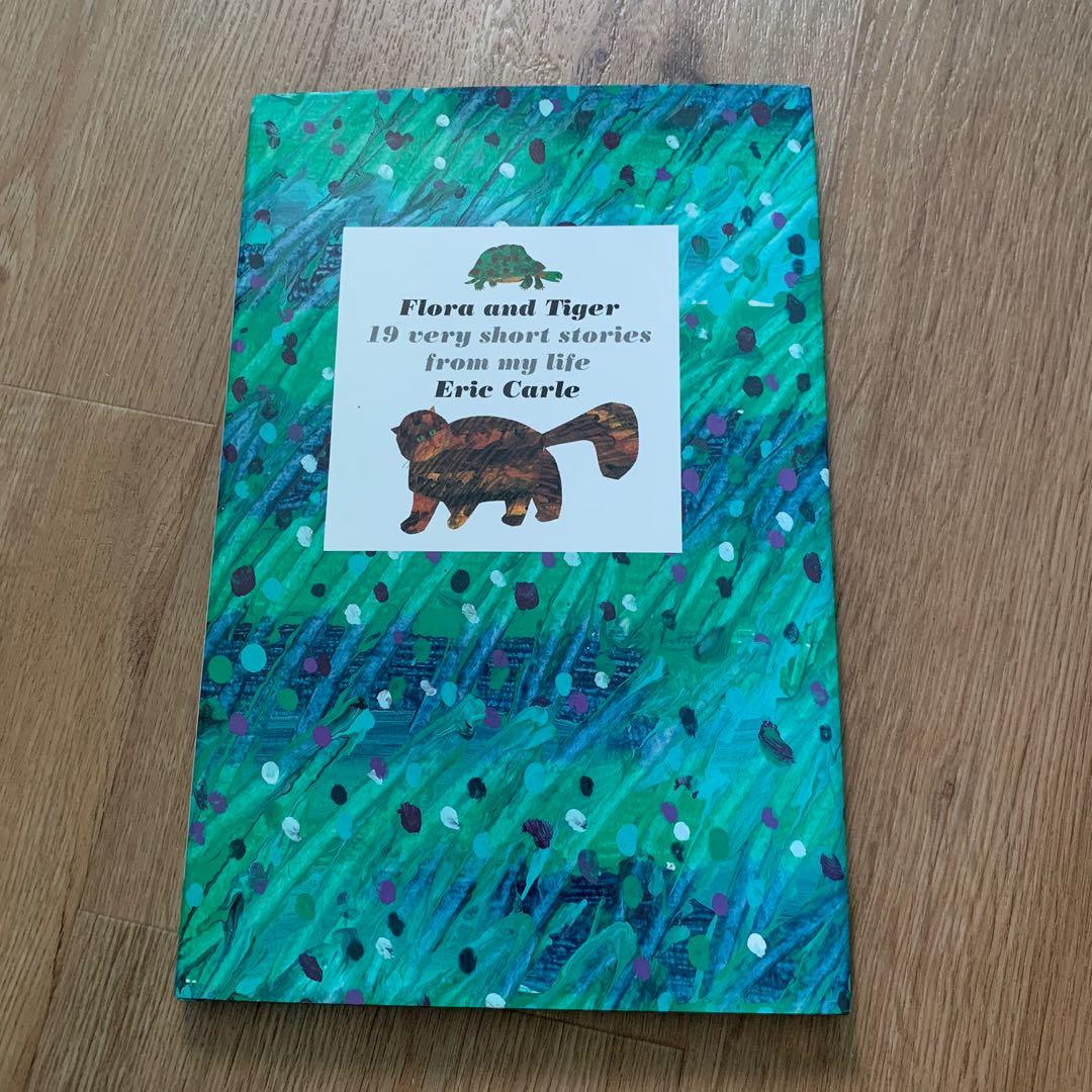 Eric Carle Short Stories autobiography Flora and Tiger and other short ...