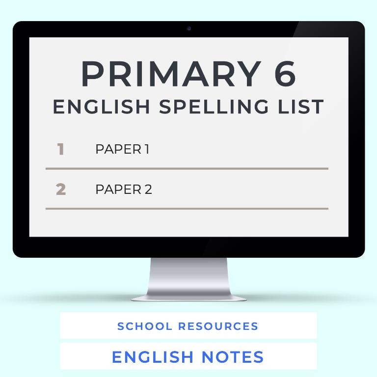 2023 Primary 6 / PSLE Spelling List + Situational Writing Guide ...