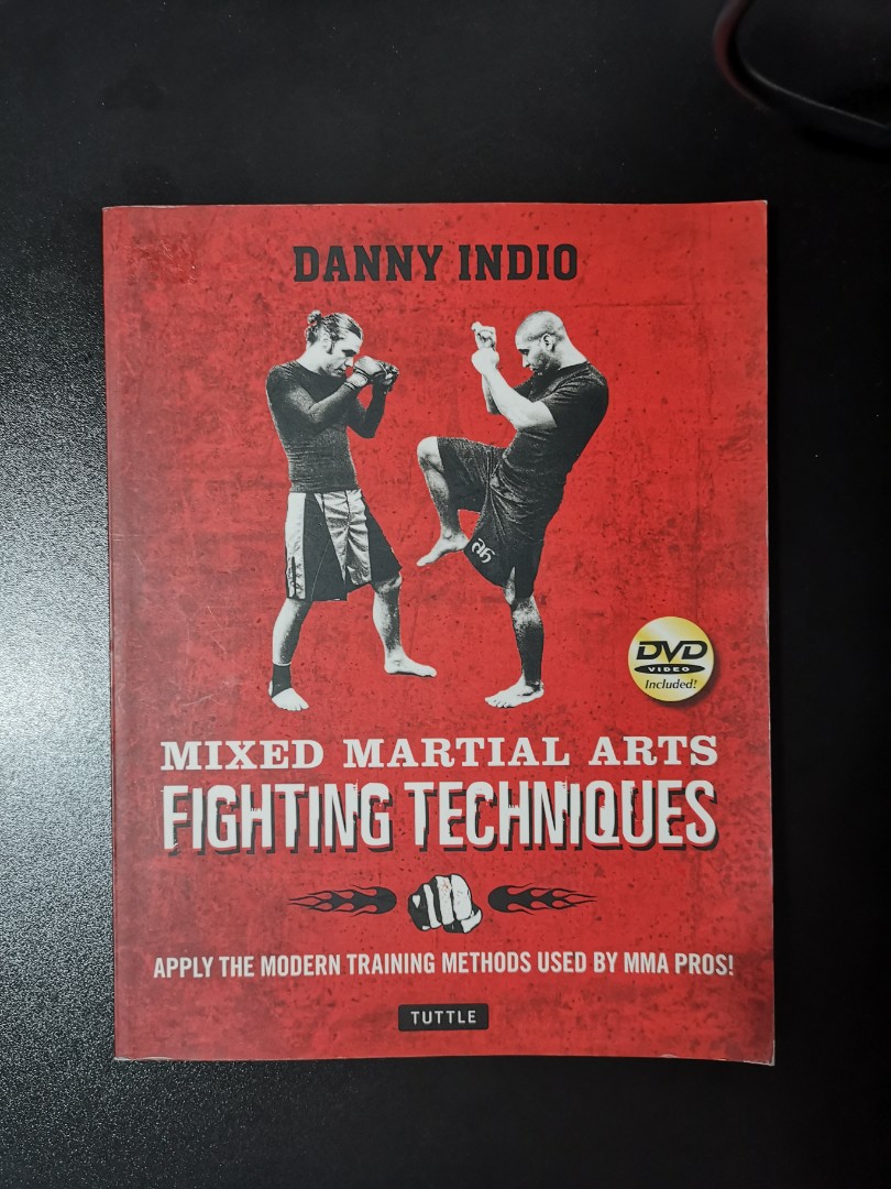 MMA Book: Mixed Martial Arts Fighting Techniques by Danny Indio ...