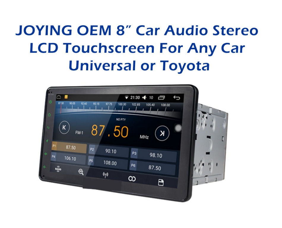 JOYING OEM 8” Car Audio Stereo LCD Touchscreen For Any Car Universal or ...
