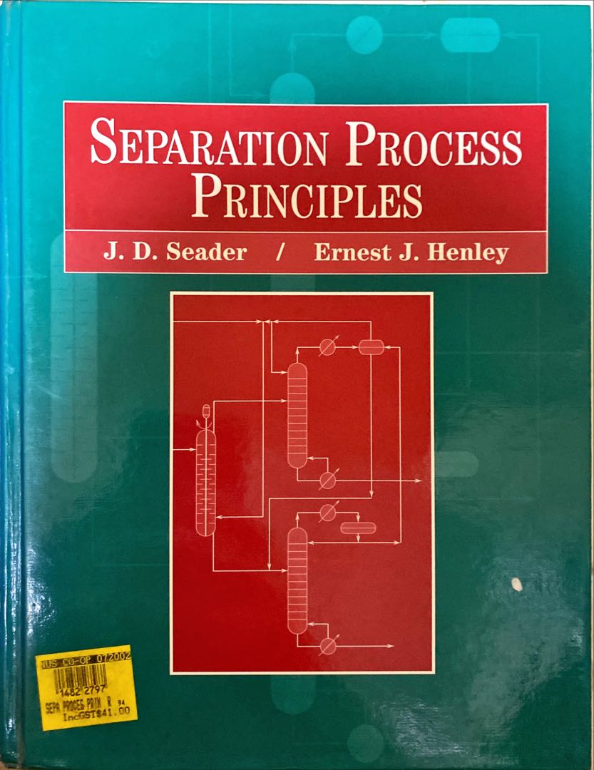 Separation Process Principles (Seader), Books & Stationery, Textbooks ...