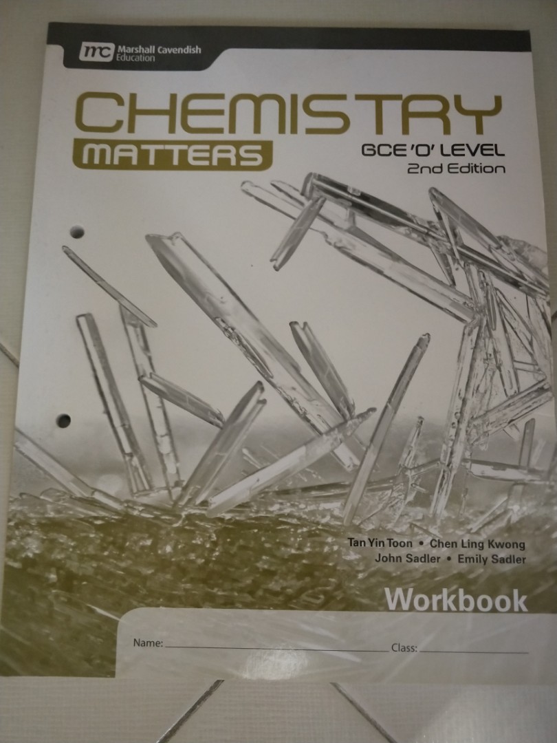 Chemistry Matters GCE O level 2nd Edition .. WORKBOOK (Marshall ...