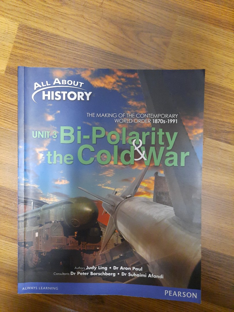 History Textbook unit 3 bi-polarity and the cold war sec 4 olevels ...