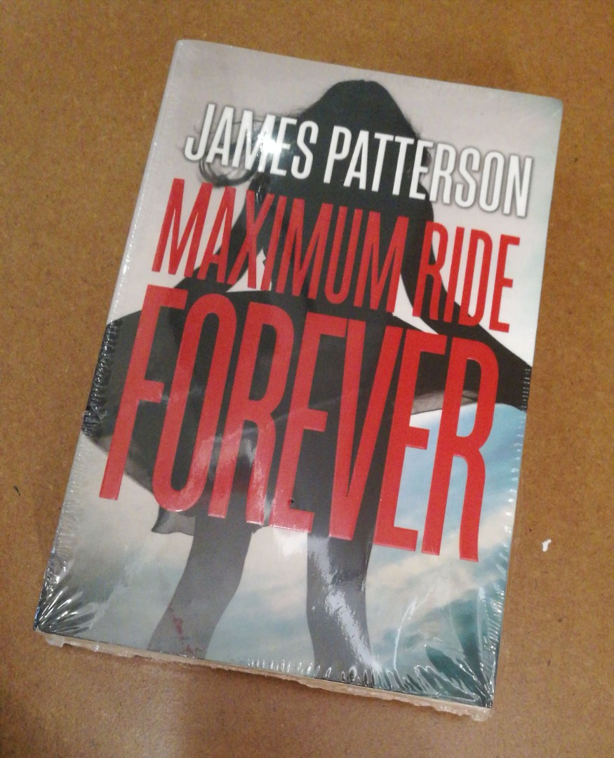 Maximum Ride Forever by James Patterson, Hobbies & Toys, Books ...