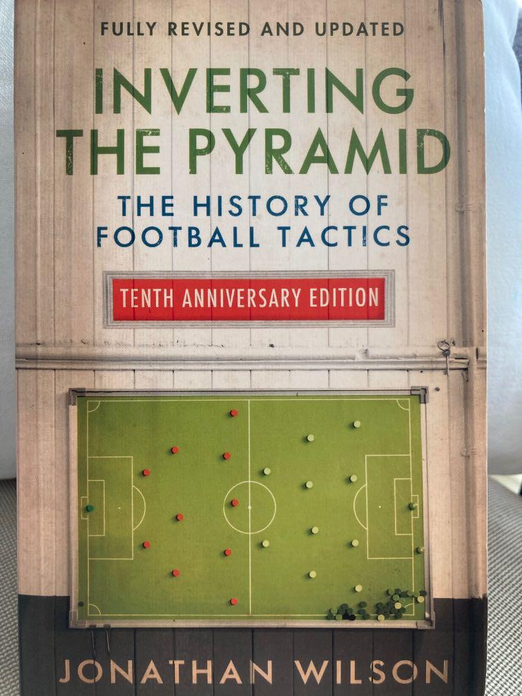 Inverting The Pyramid: The History of Football Tactics, Books ...