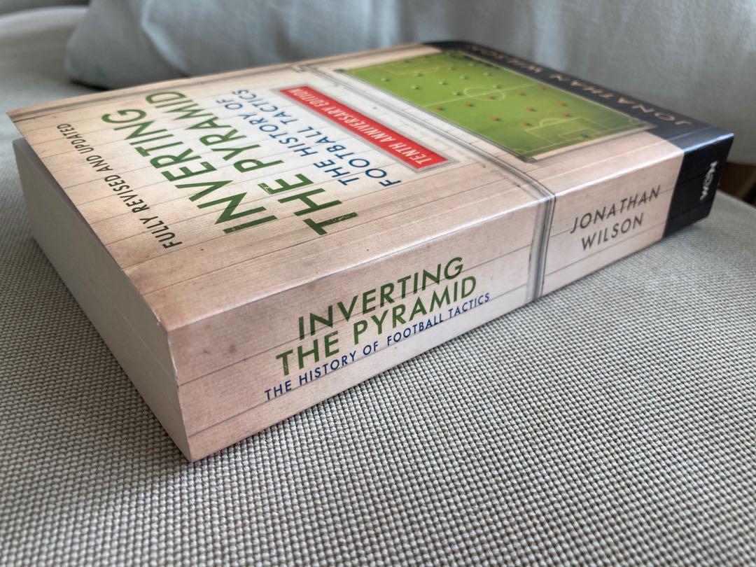 Inverting The Pyramid: The History of Football Tactics, Books ...