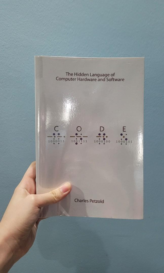 CODE The Hidden Language of Computer Hardware and Software, Computers ...