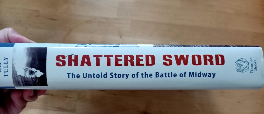 Shattered Sword: The Untold Story of the Battle of Midway, Hobbies ...
