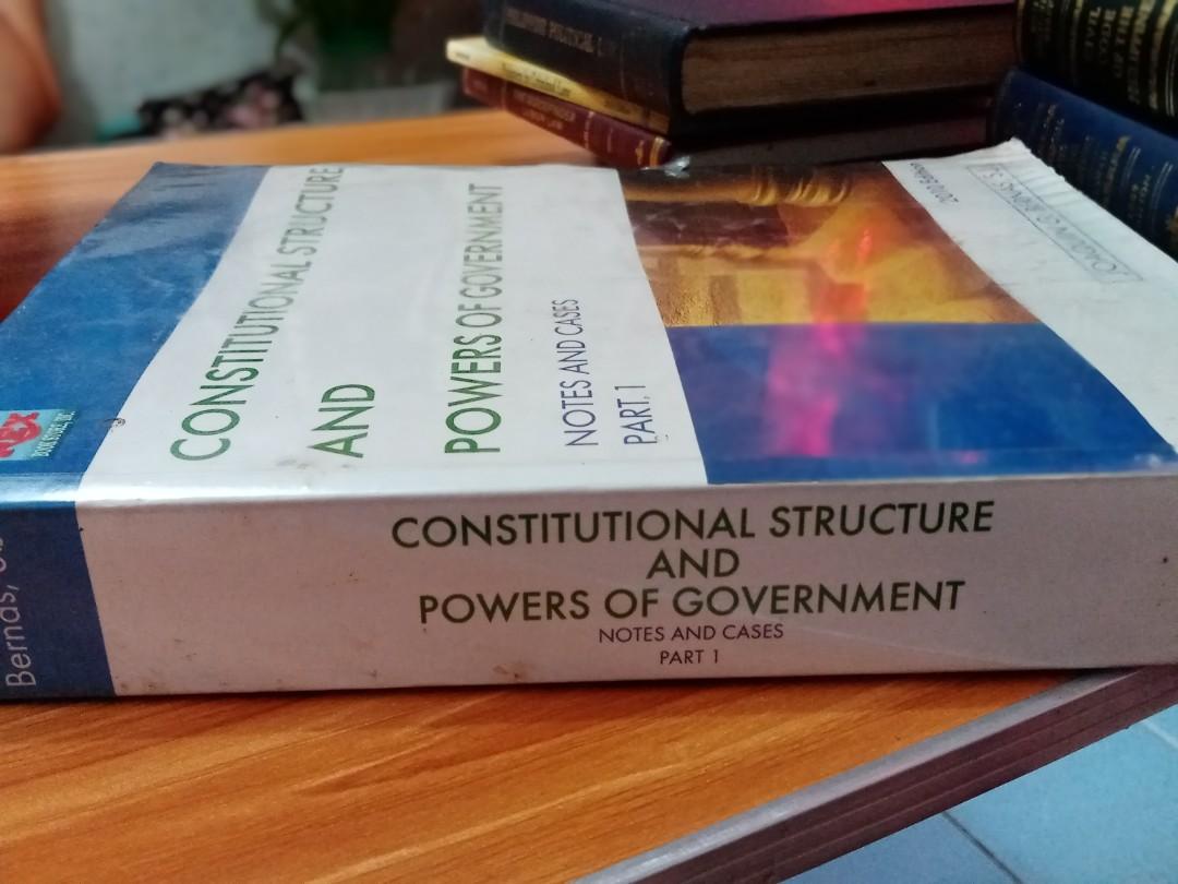 Bernas - Constitutional Structure and Powers of Government (Annotation ...