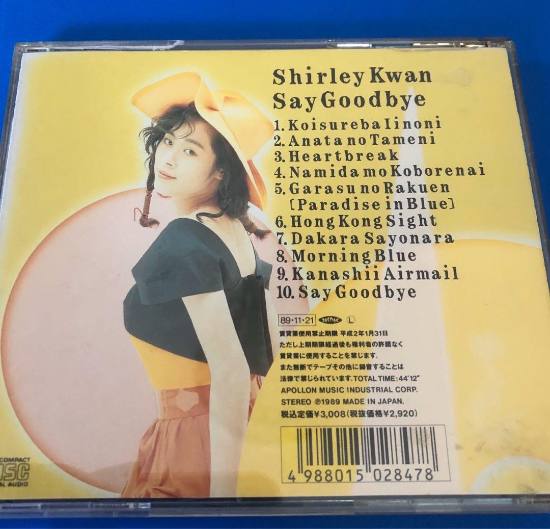 關淑怡 Shirley Kwan 日本版CD-Say Goodbye, 興趣及遊戲, 音樂樂器 & 配件, 音樂與媒體 - CD 及 DVD ...