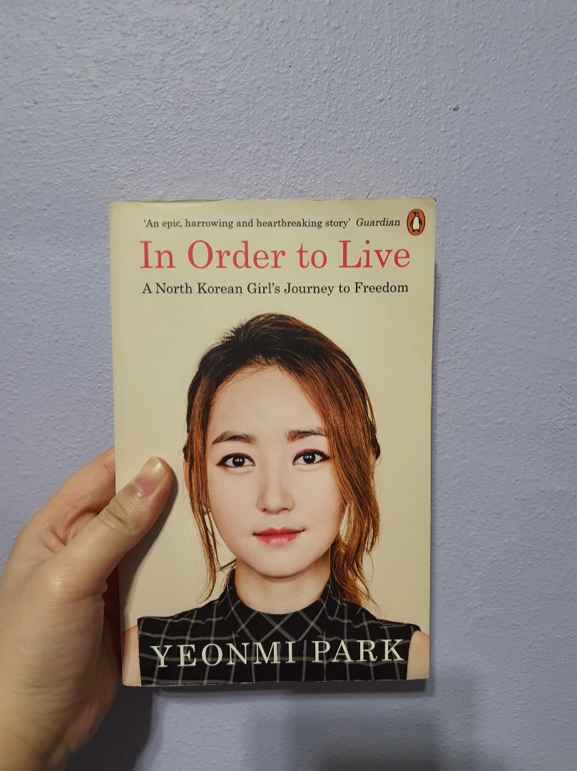In Order To Live by Yeonmi Park, Hobbies & Toys, Books & Magazines ...