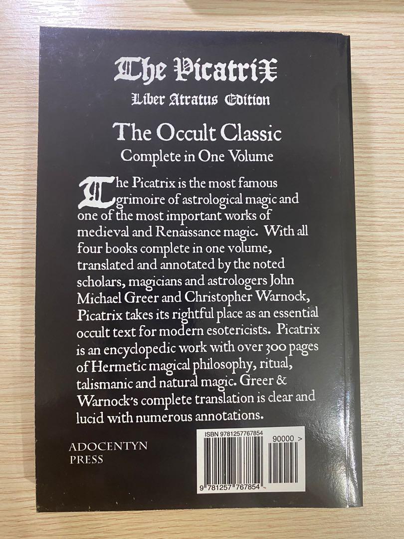 The Illustrated Picatrix: The Complete Occult Classic Of Astrological ...