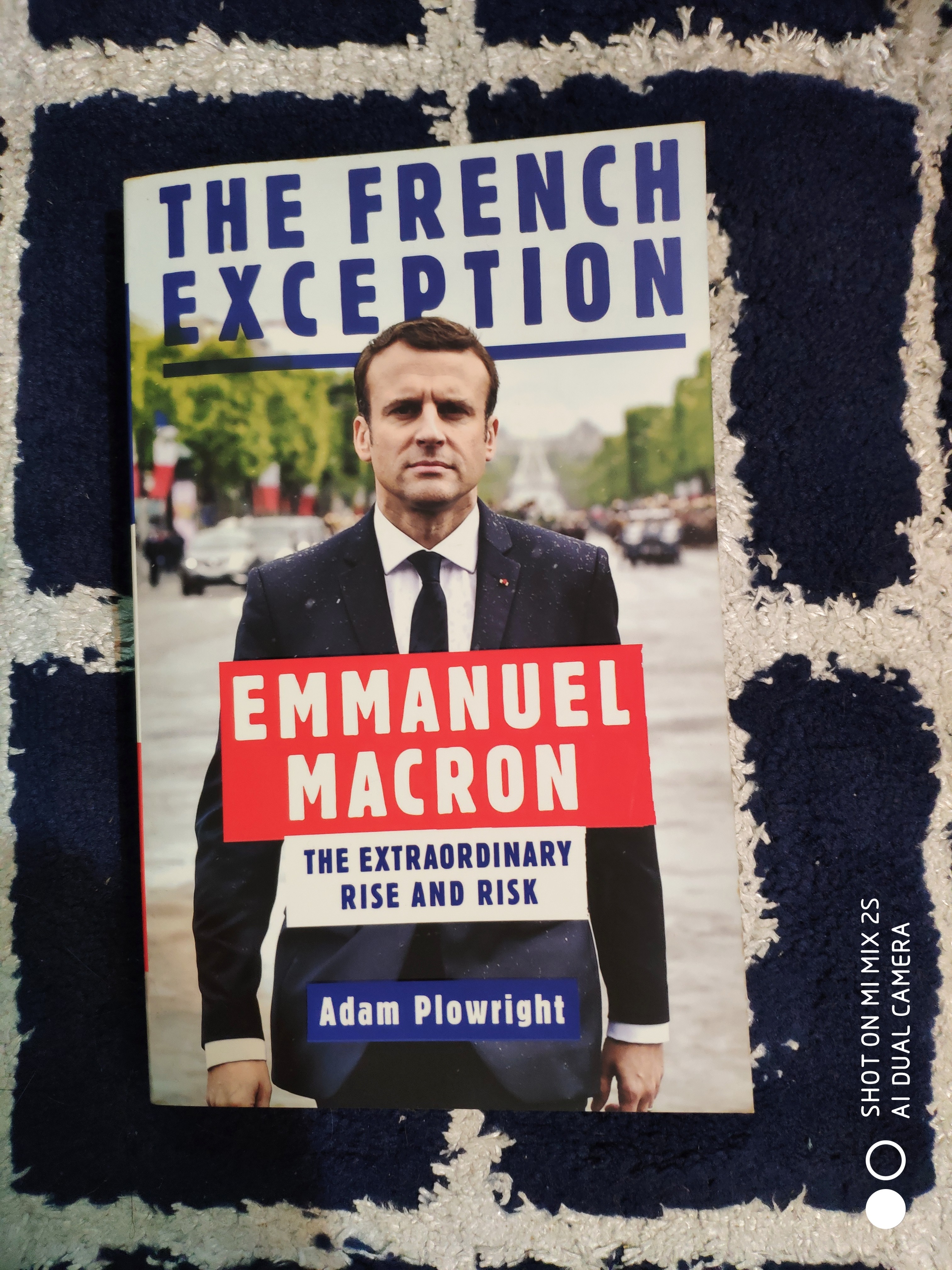 The French Exception: Emmanuel Macron by Adam Plowright, Hobbies & Toys ...