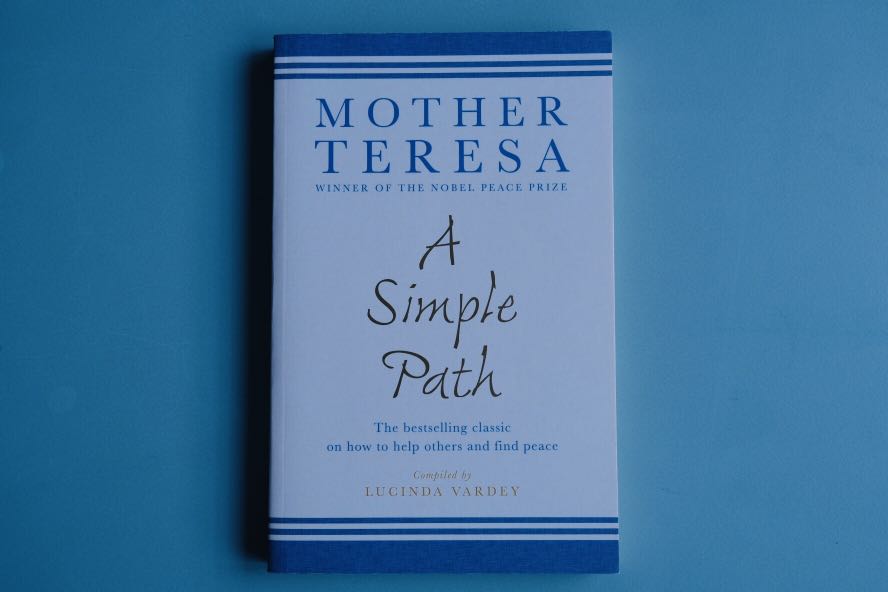 Mother Teresa: A Simple Path (compiled by Lucinda Vardey), Hobbies ...