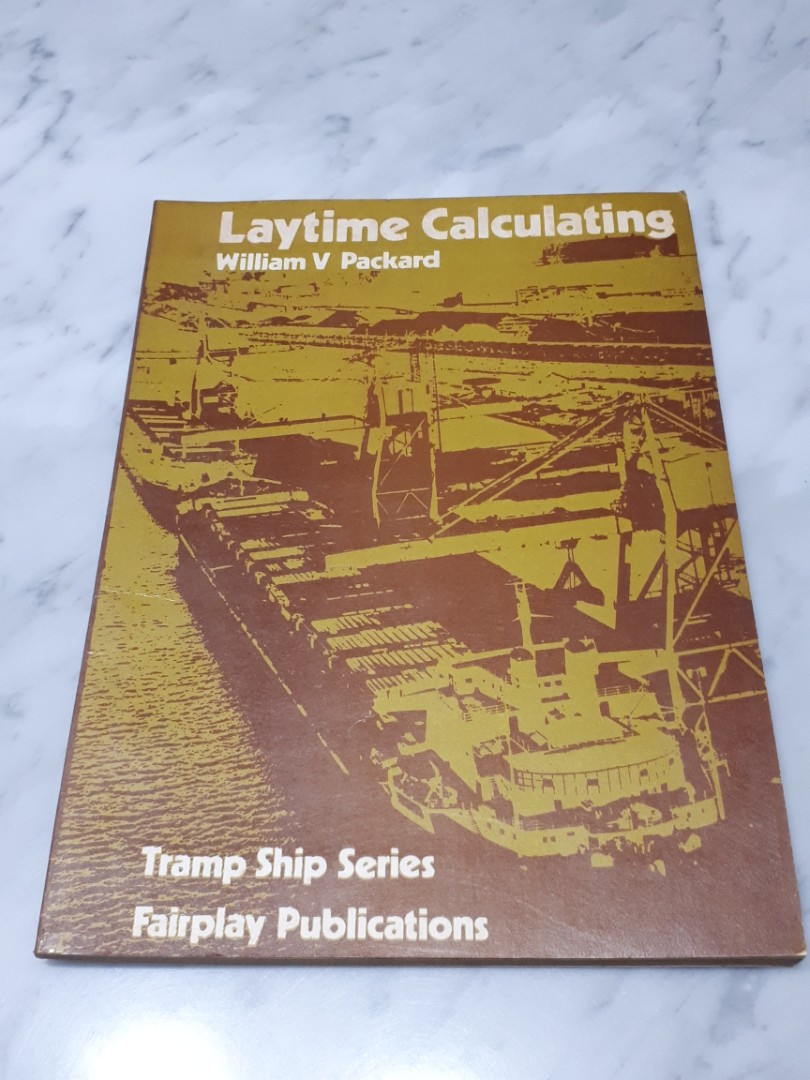 Laytime Calculating by William Packard, Hobbies & Toys, Books ...